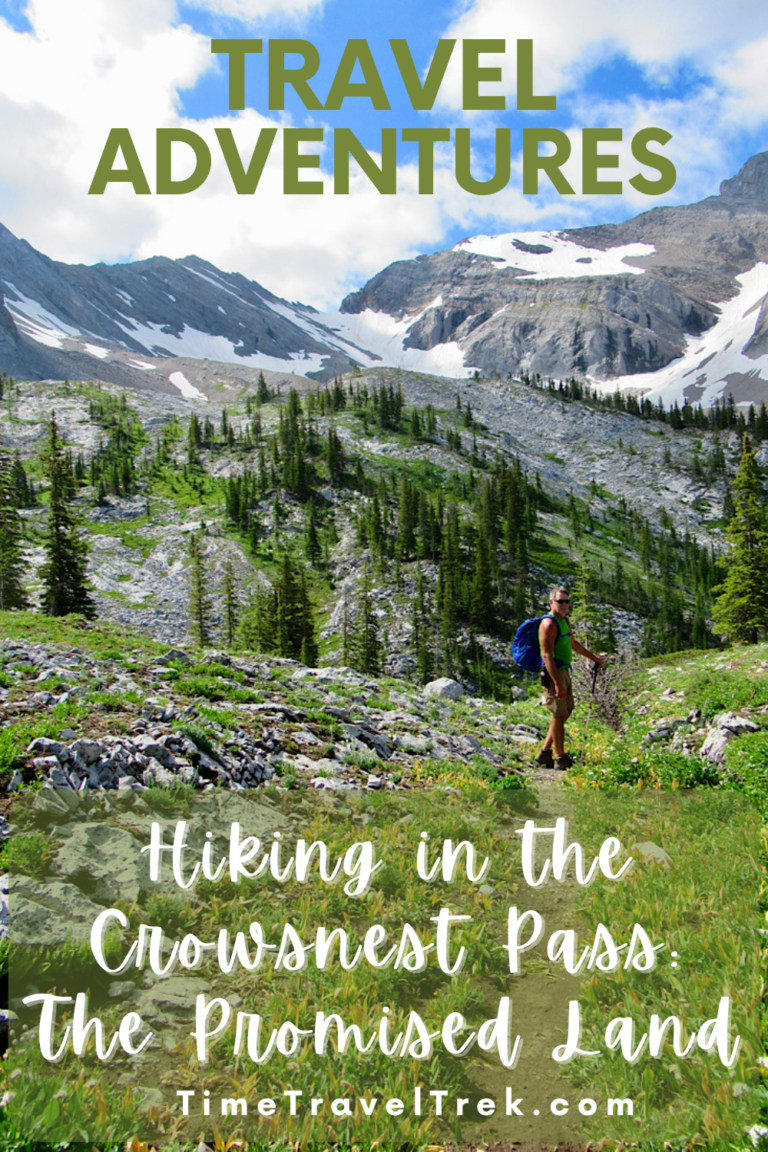 Hiking in the Crowsnest Pass: The Promised Land - Time.Travel.Trek.